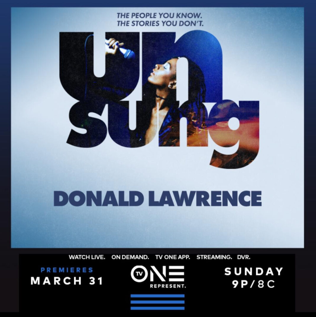 “Unsung” Returned with Donald Lawrence and “Uncensored” with Tamela ...